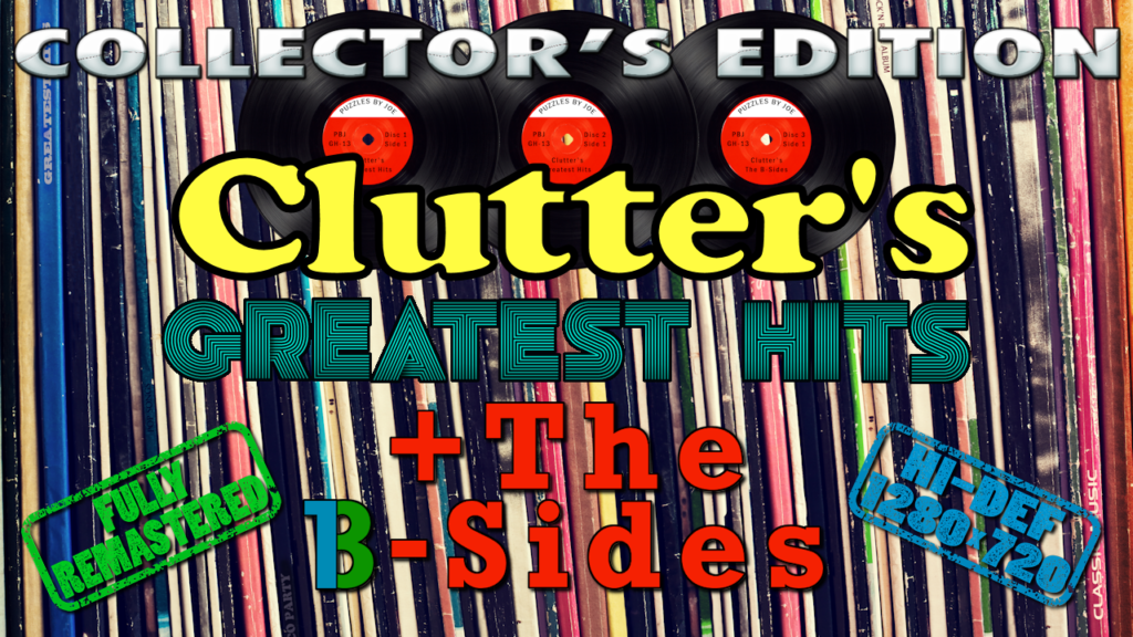Clutter’s Greatest Hits | Puzzles By Joe